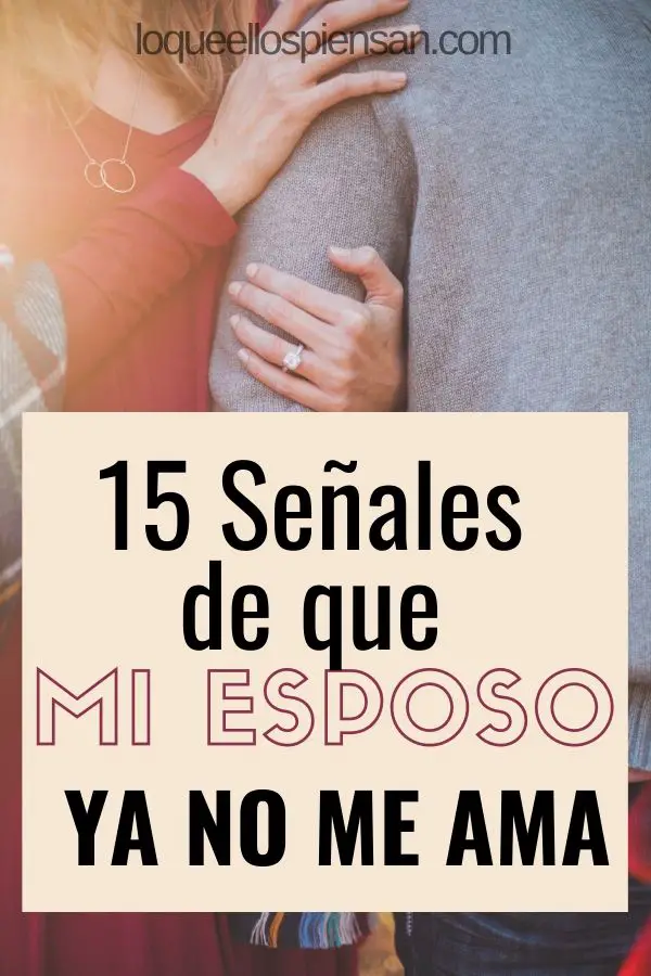 15 Señales de que tu Marido ya no te Ama